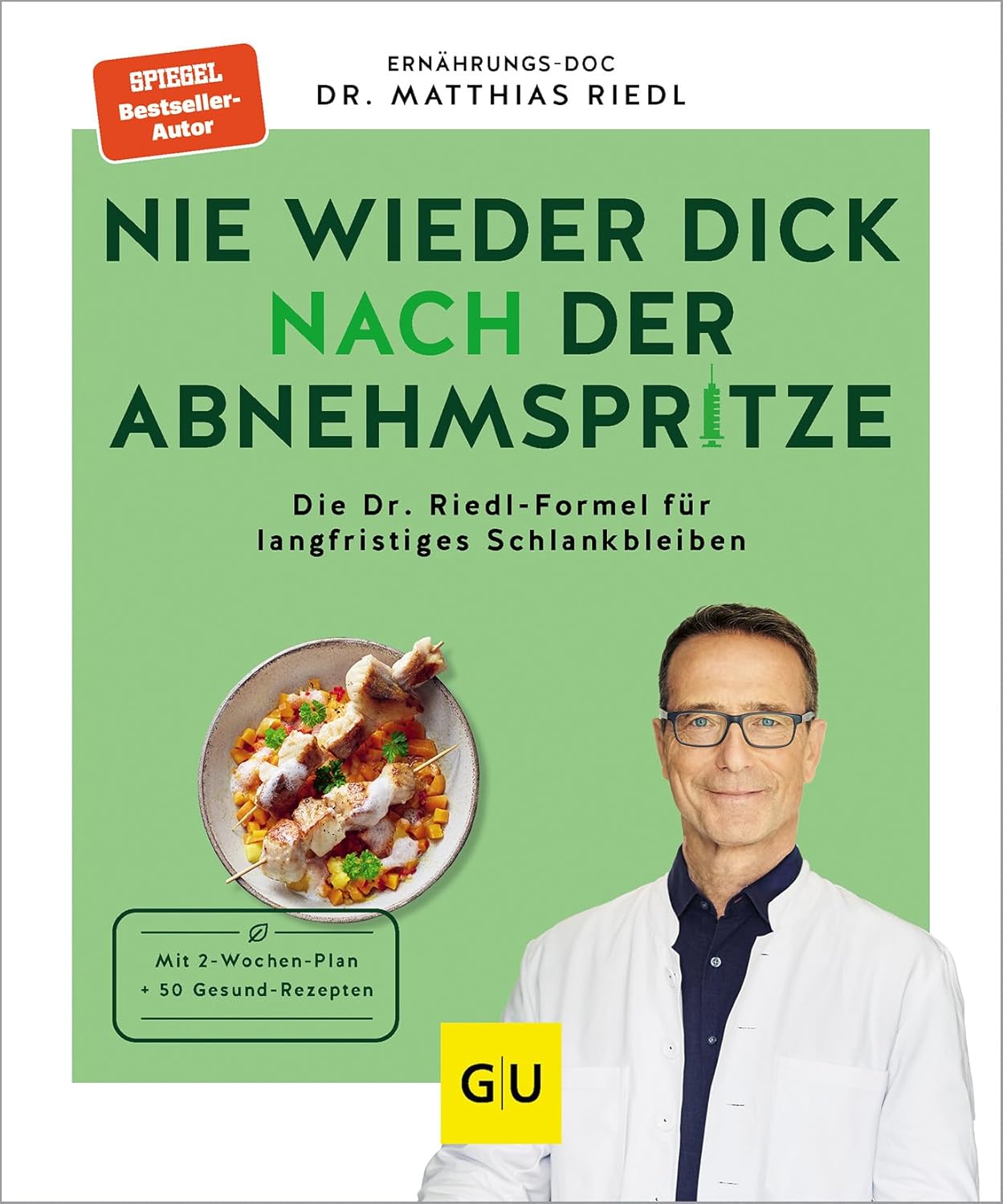 Nie wieder dick nach der Abnehmspritze: Dauerhaft schlank bleiben mit ...