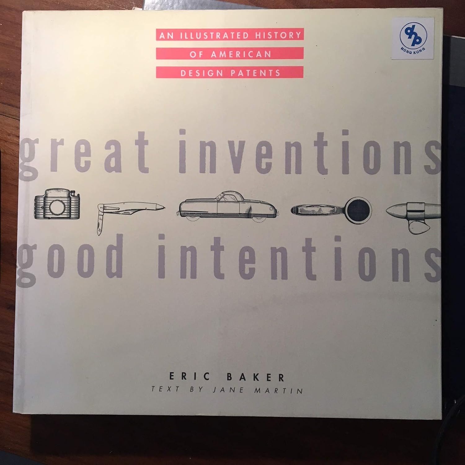 Great Inventions, Good Intentions: An Illustrated History of American ...