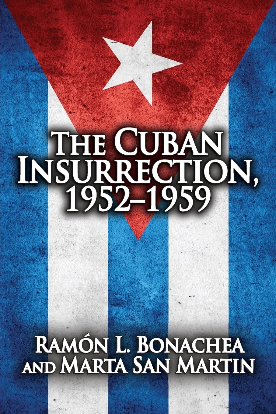 Amazon.com: Cuban Insurrection 1952-1959: 9780878555765: Bonachea ...