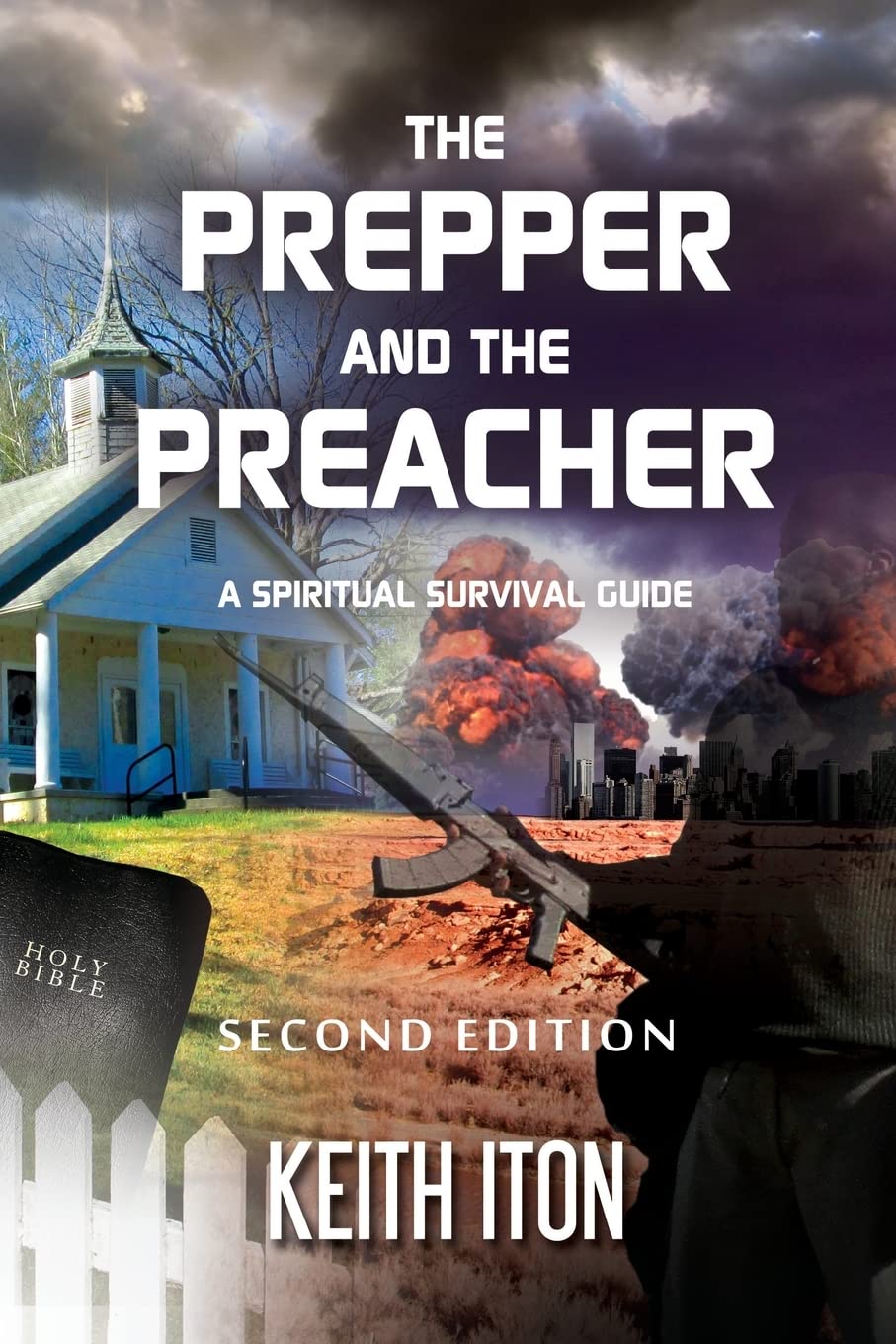 The Prepper and The Preacher: A Spiritual Survival Guide - Second ...