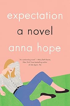 Expectation A Novel: Hope, Anna: 9780062956071: Amazon.com: Books