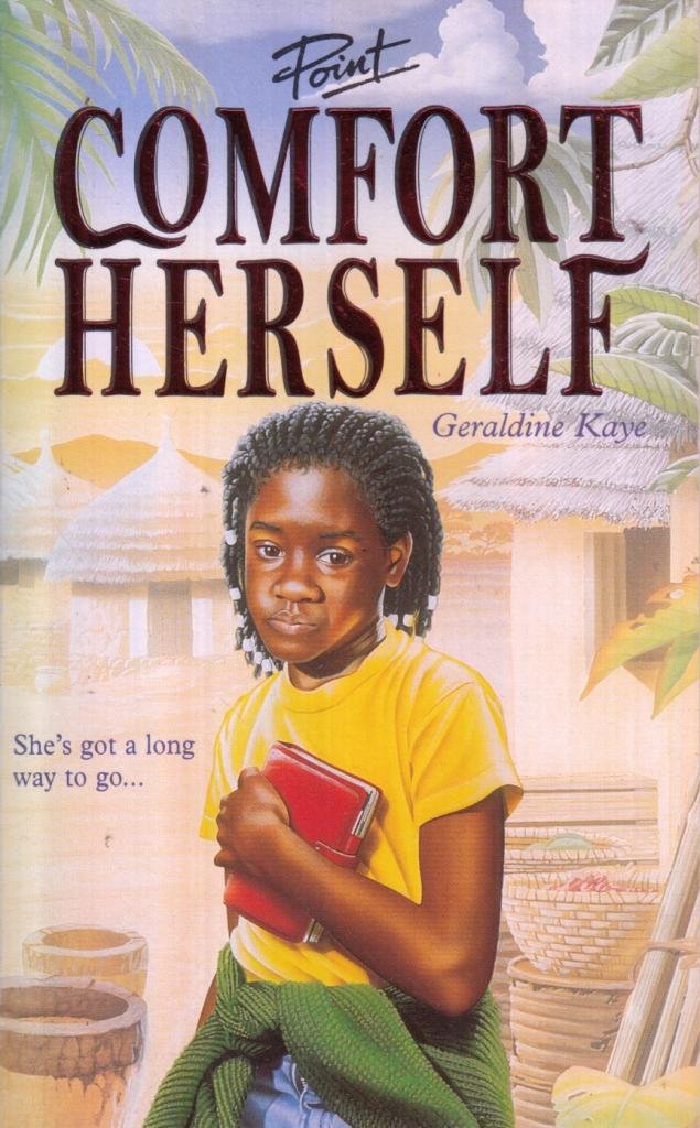 Comfort Herself (Point): Geraldine Kaye: 9780590190749: Amazon.com: Books