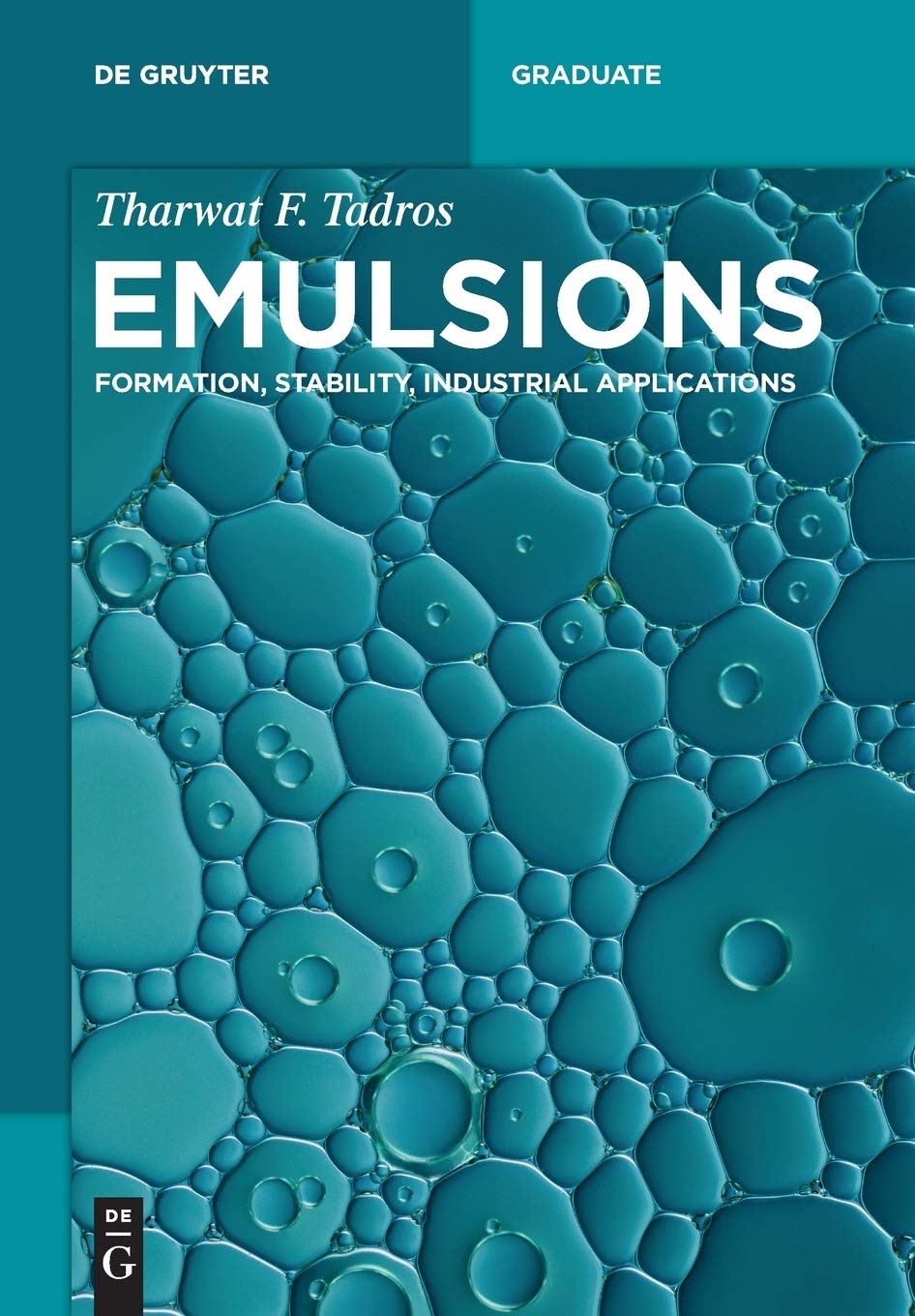 Emulsions: Formation, Stability, Industrial Applications (De Gruyter ...