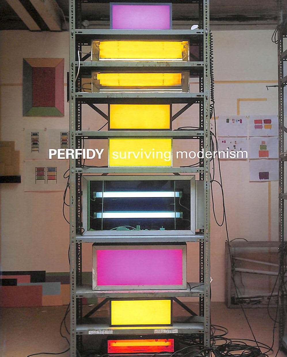 Perfidy: Surviving Modernism: 9780907074847: Amazon.com: Books