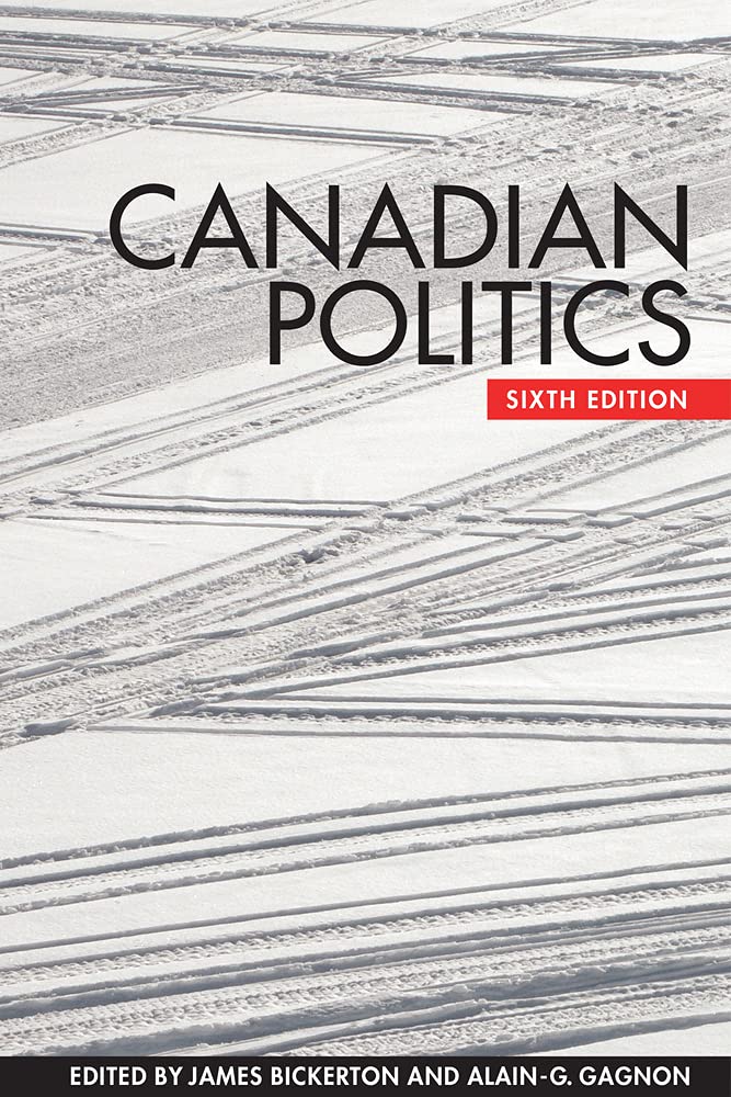 Canadian Politics: Bickerton, James, Gagnon, Alain-G.: 9781442607033 ...