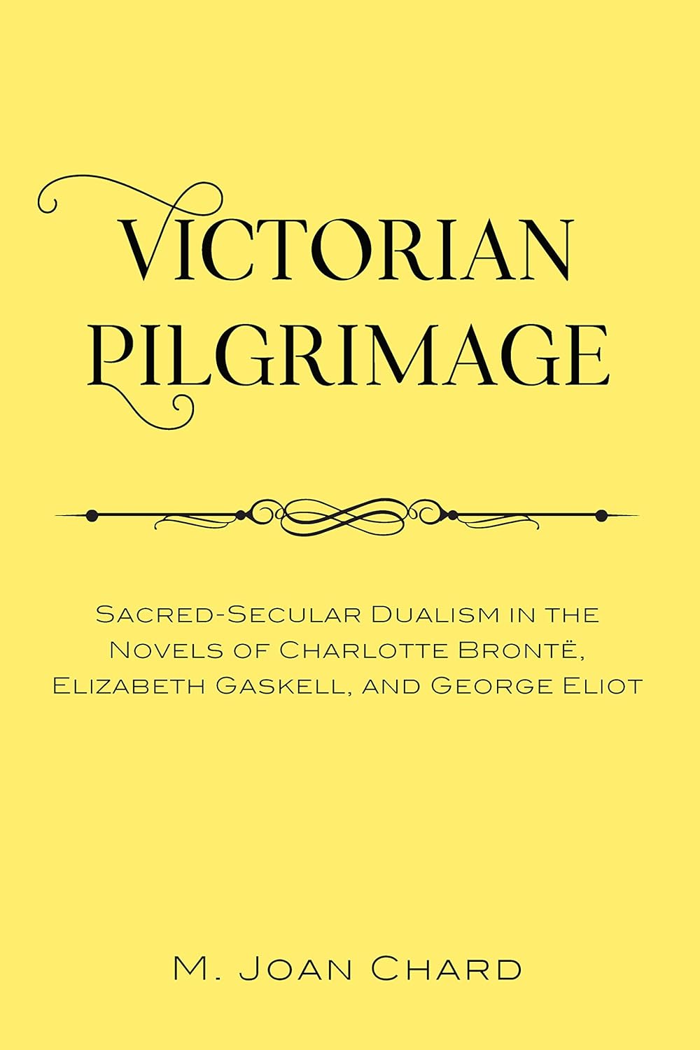 Amazon.com: Victorian Pilgrimage: Sacred-Secular Dualism in the Novels ...
