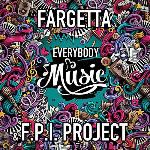 Amazon.com: Everybody Music : Fargetta, Fpi Project: Digital Music