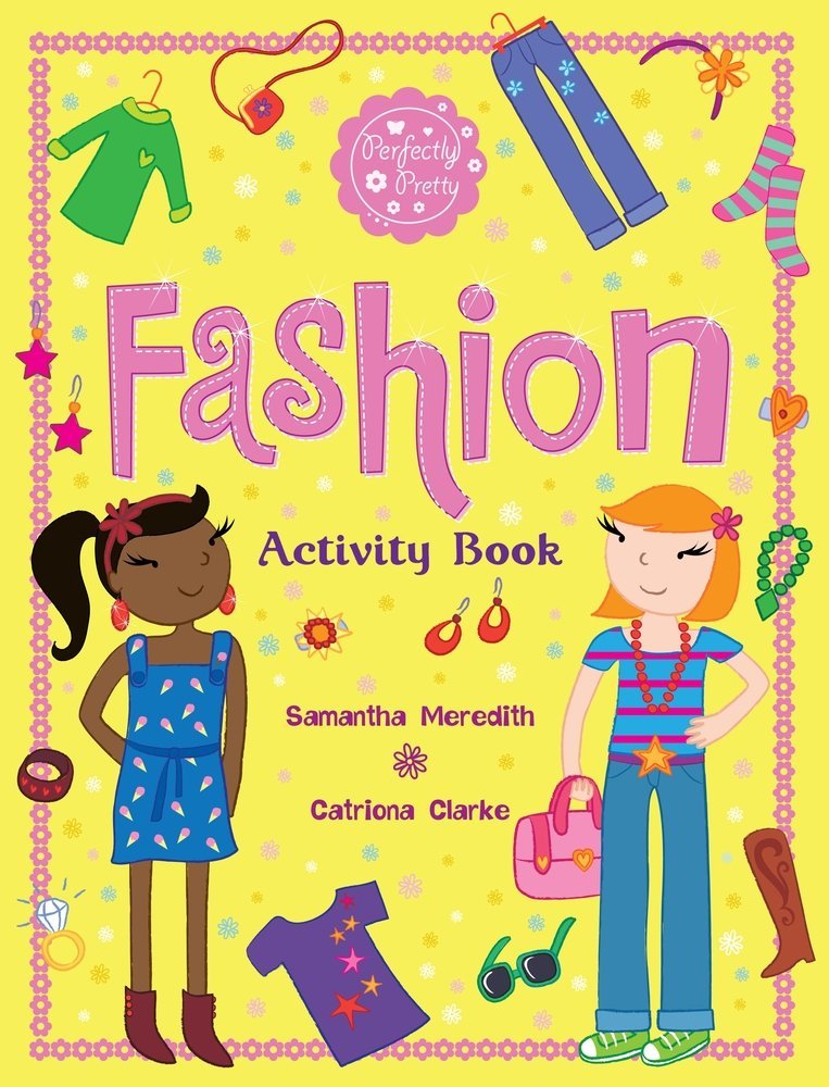 Fashion Activity Book (Perfectly Pretty): Amazon.co.uk: Clarke ...