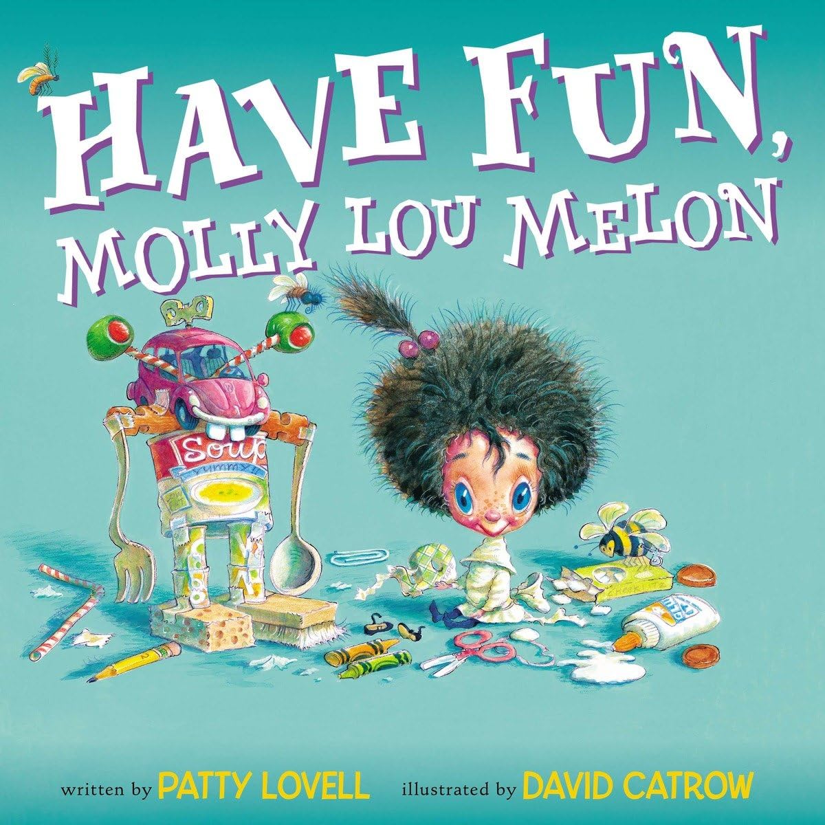 Have Fun, Molly Lou Melon: Lovell, Patty, Catrow, David: 9780399254062 ...
