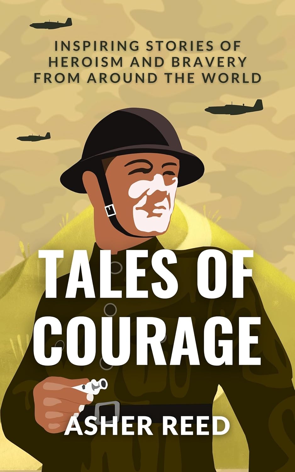 Amazon.com: Tales of Courage: Inspiring Stories of Heroism and Bravery from Around the World ...