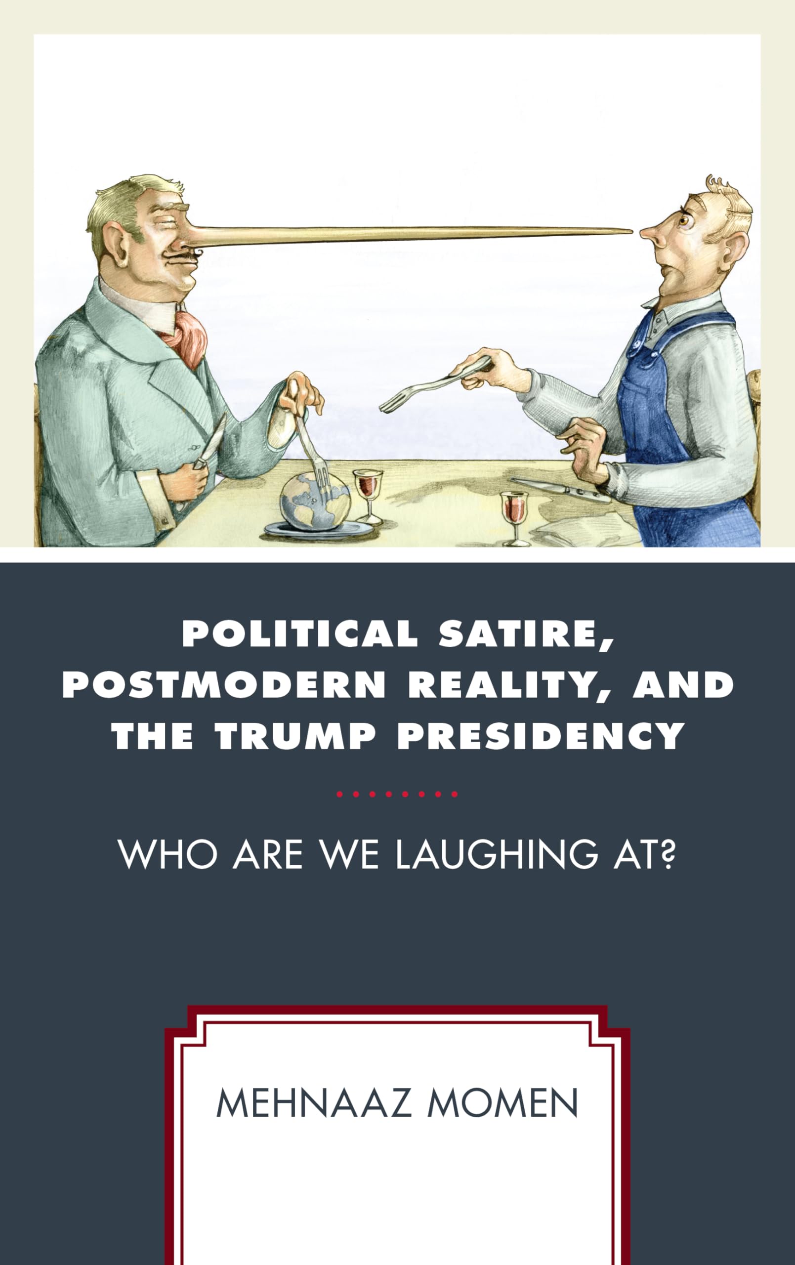 Political Satire, Postmodern Reality, and the Trump Presidency: Who Are ...
