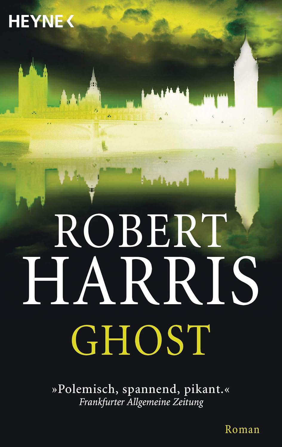 Ghost: Roman: Harris, Robert: 9783453406148: Amazon.com: Books