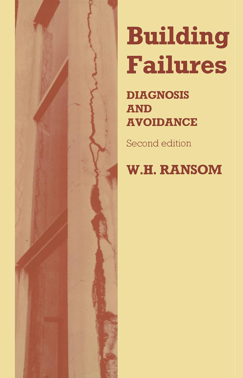 Building Failures: Diagnosis and Avoidance: Ransom, W.H.: 9780419142706 ...