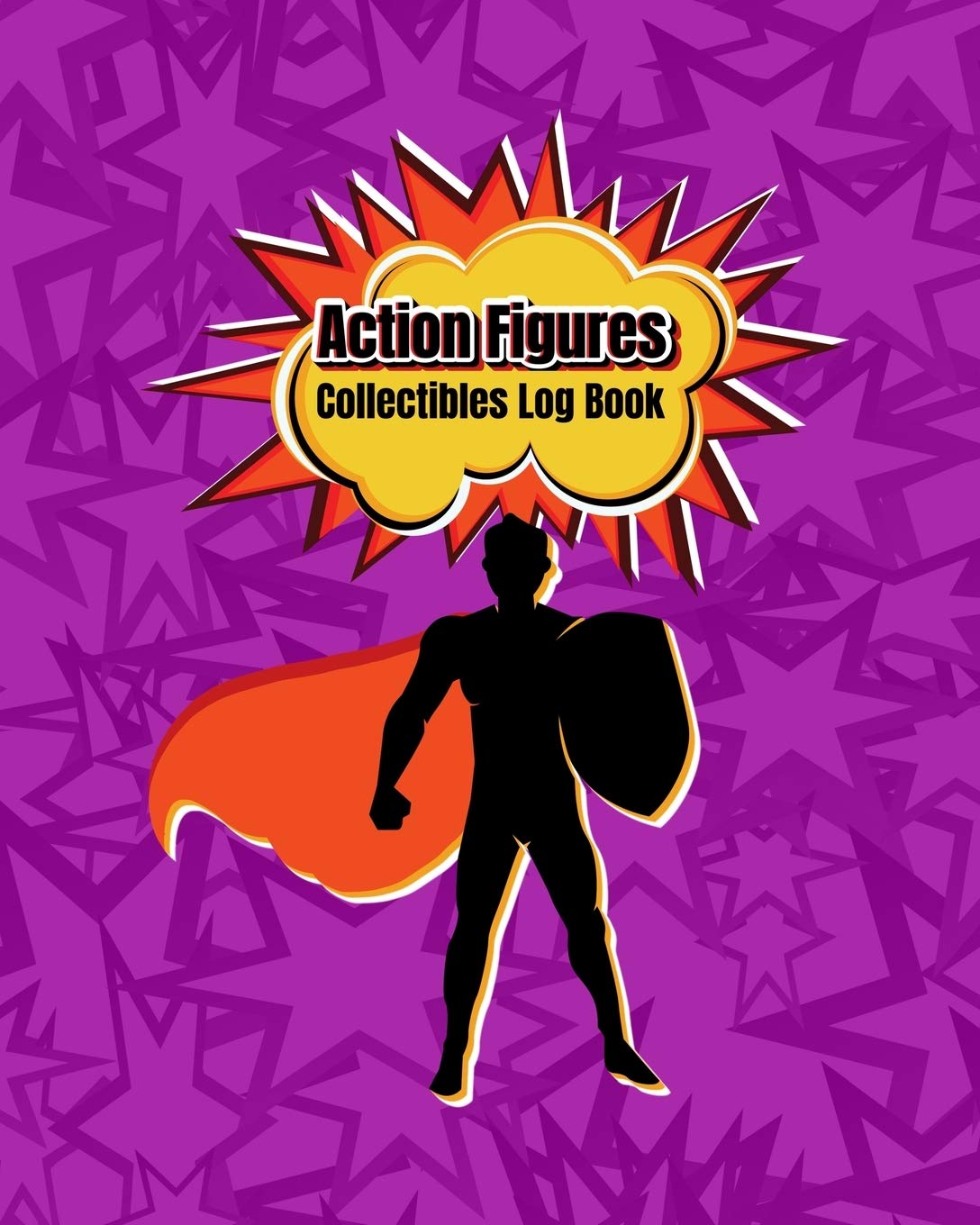 Action Figures Collectibles Log Book: For Action Figure Collectors to ...