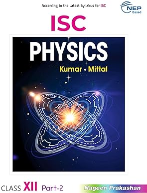 Nootan ISC Board Physics Textbook for Board Exam Class 12th (XII ...