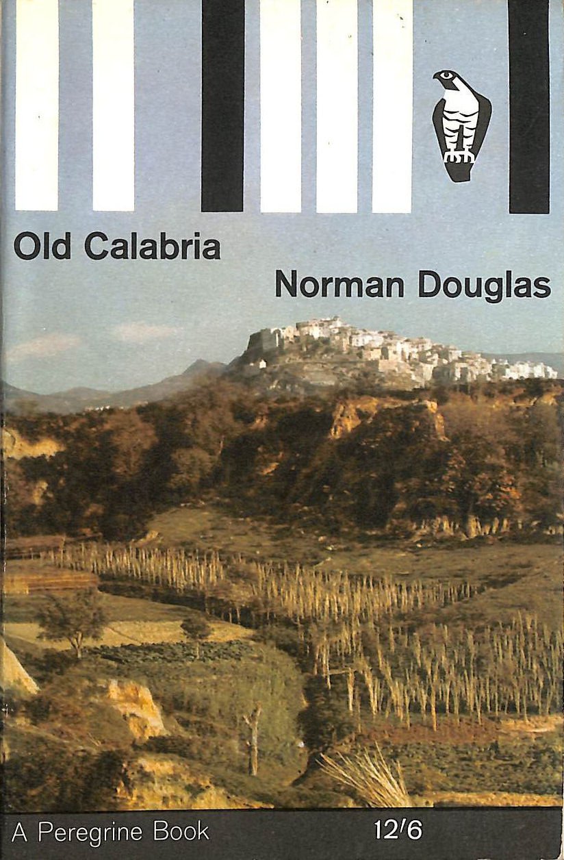 Old Calabria: Norman Douglas: 9780140550146: Amazon.com: Books