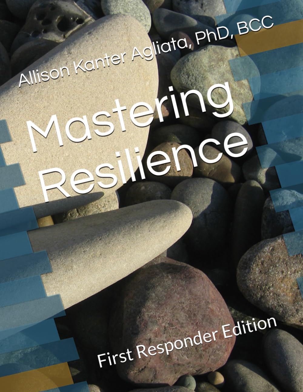 Amazon.com: Mastering Resilience: First Responder Edition: Agliata, Dr ...
