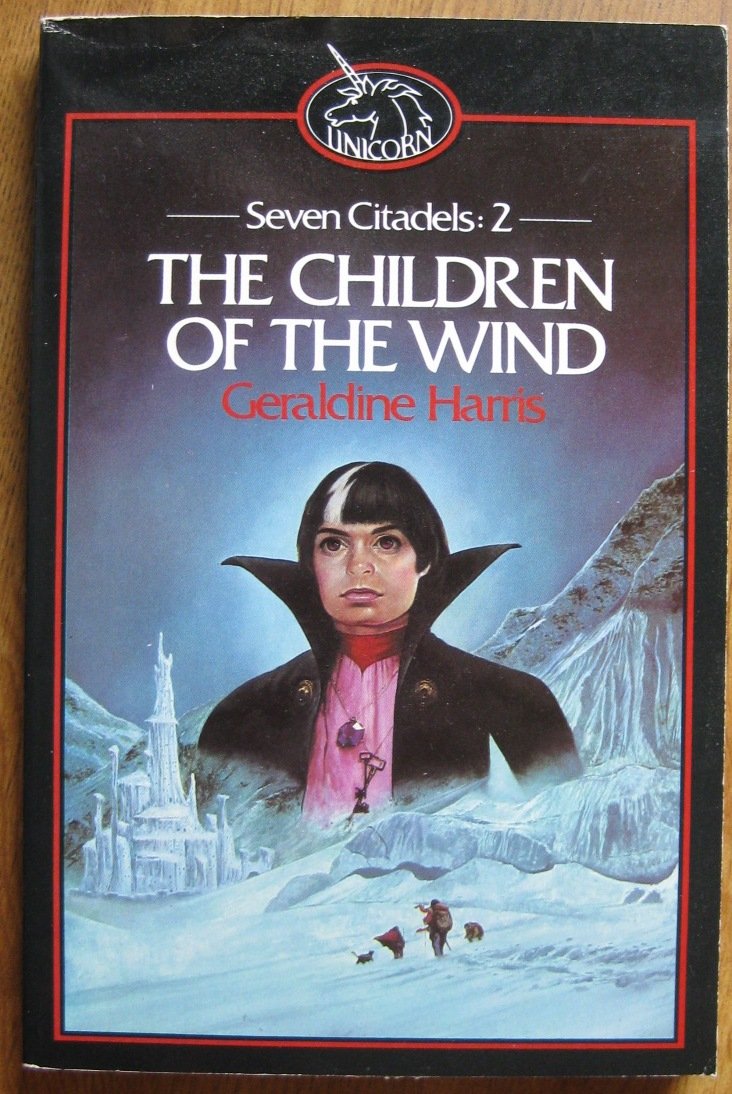 The Children of the Wind: Seven Citadels 2: Geraldine Harris ...