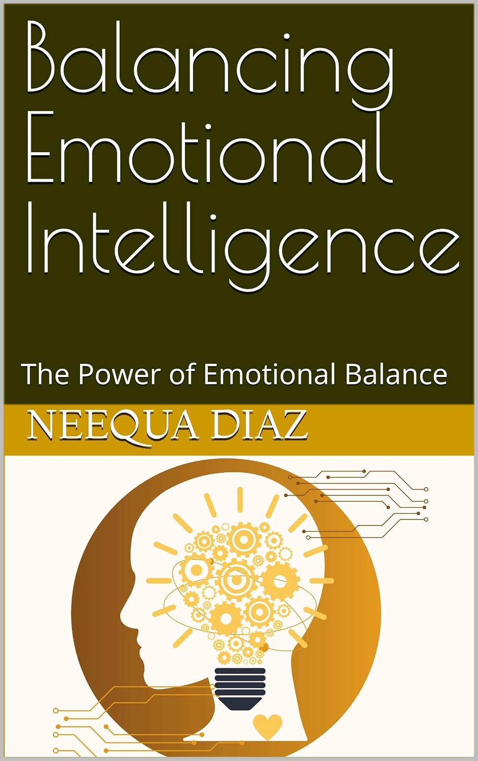Balancing Emotional Intelligence: The Power of Emotional Balance ...