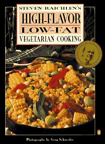 High-Flavor, Low-Fat Vegetarian Cooking: Raichlen, Steven ...