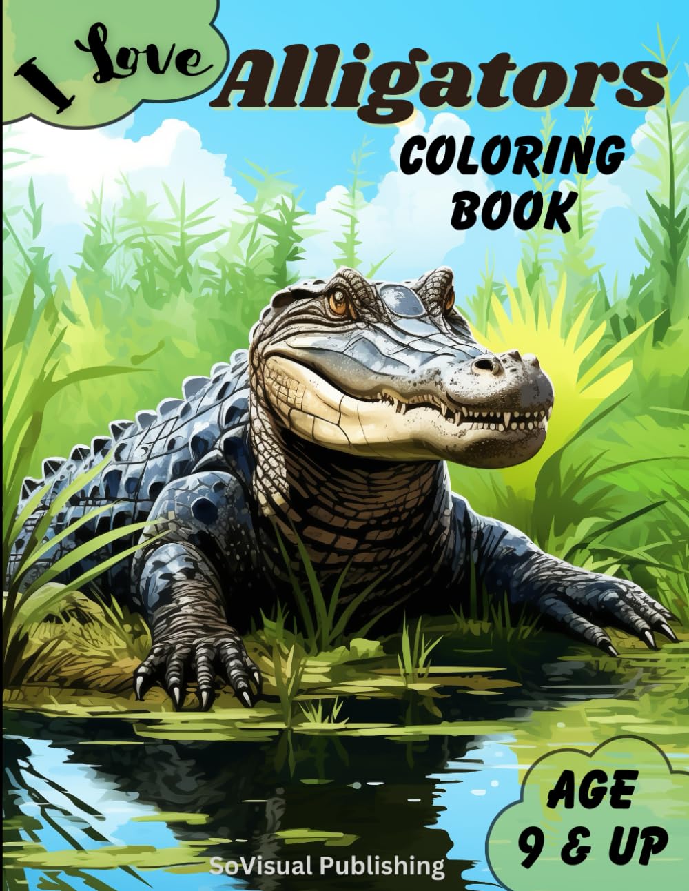 Amazon.com: I Love Alligators Coloring Book: Amazing & Ferocious ...