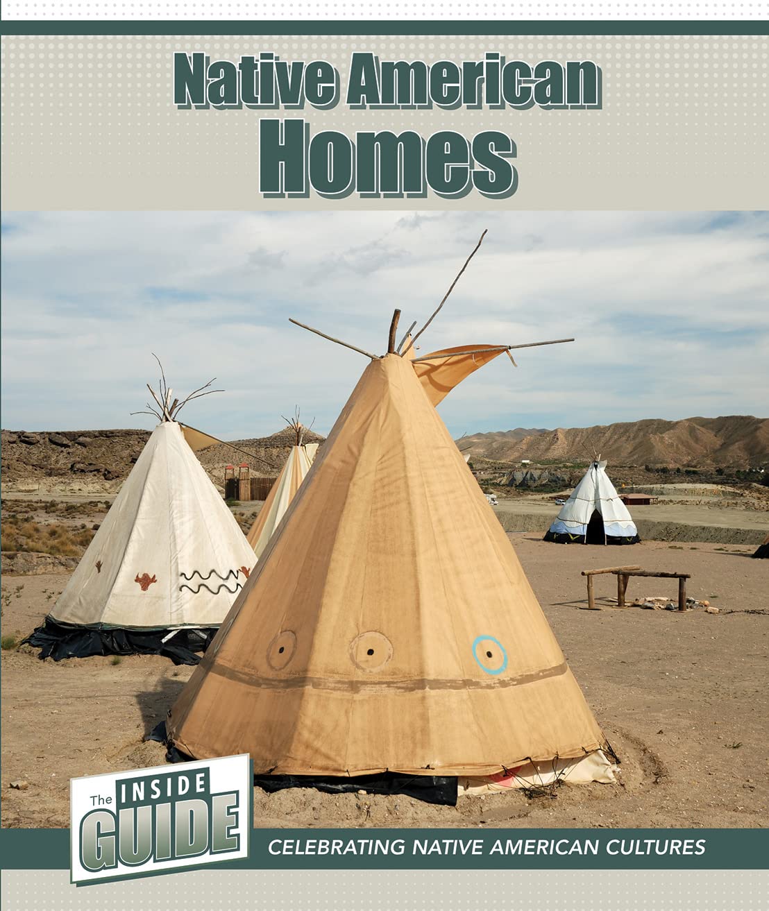 Native American Homes (The Inside Guide: Celebrating Native American ...