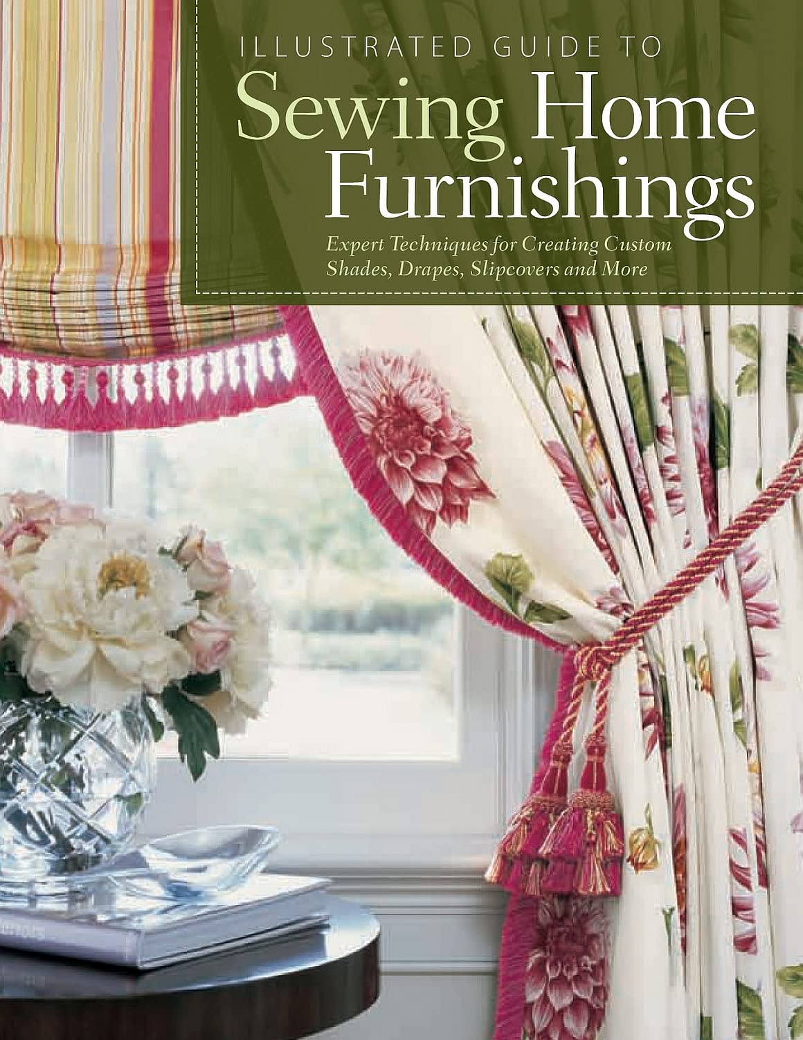 Amazon.com: Illustrated Guide to Sewing Home Furnishings: Expert ...