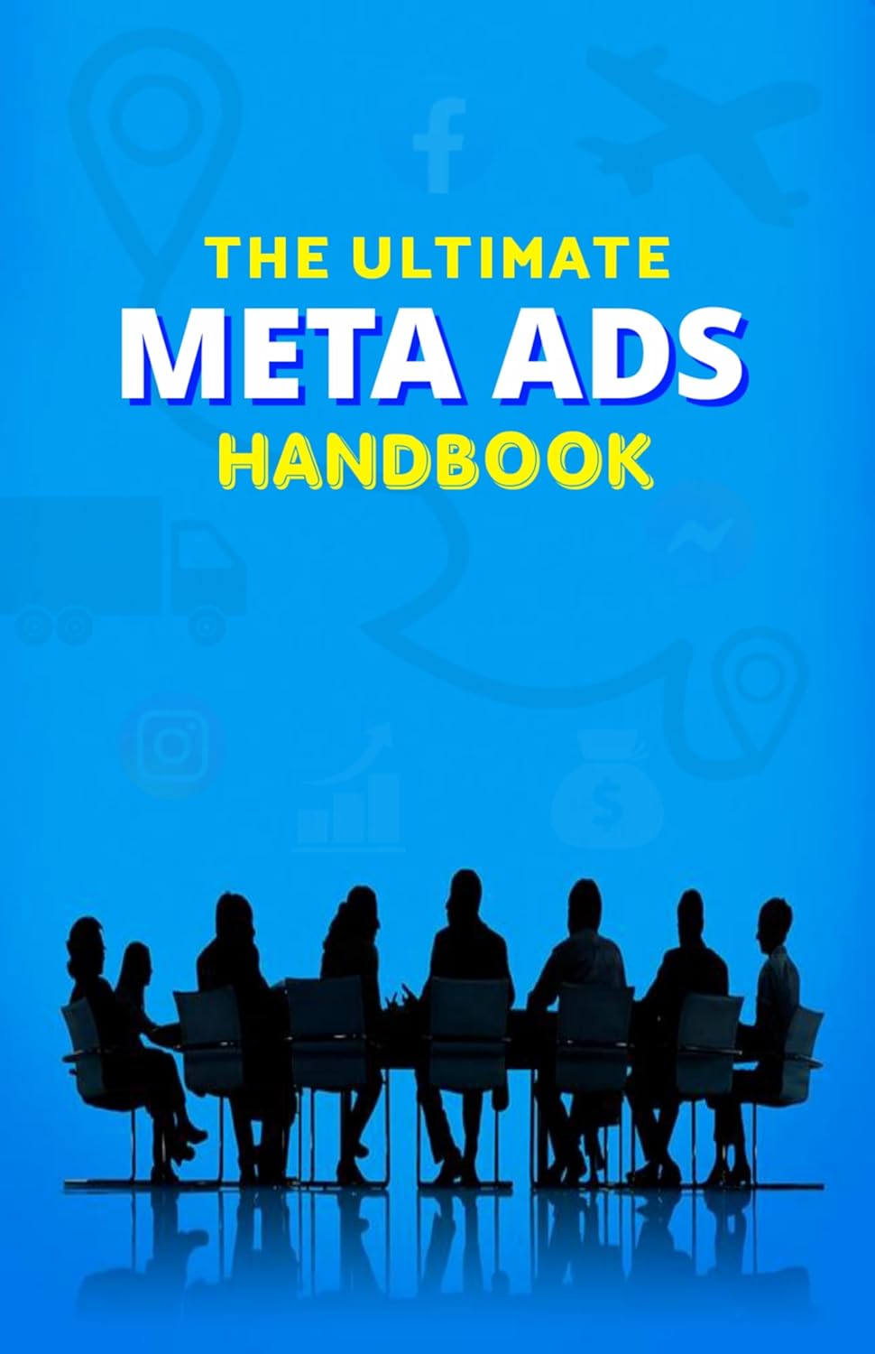 Amazon.com: The Ultimate Meta Ads Handbook: Targeting the right ...