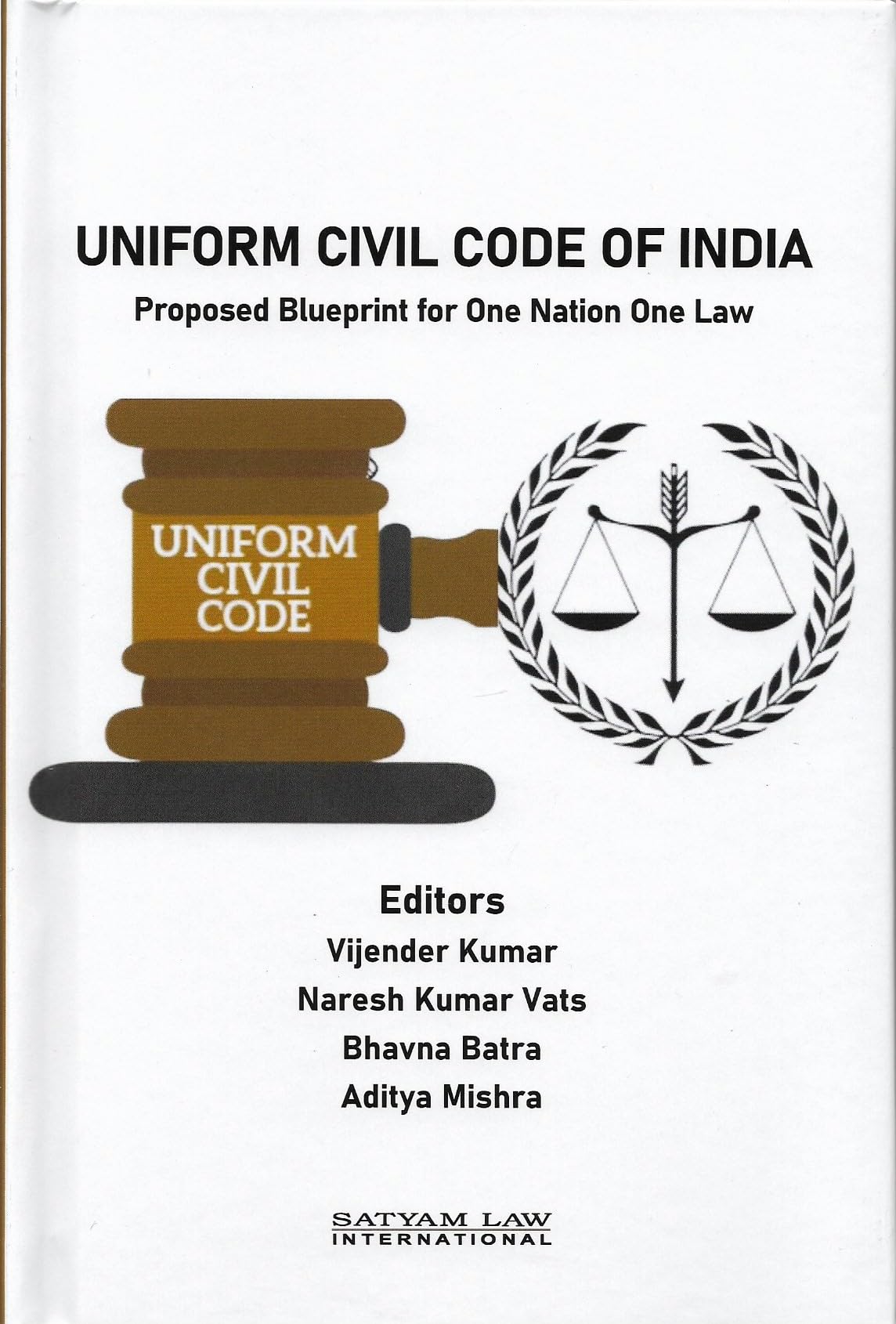 Buy UNIFORM CIVIL CODE OF INDIA Proposed Blueprint for One Nation One ...
