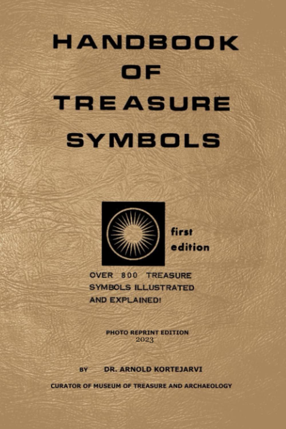 Handbook of Treasure Symbols - 2023 Photocopy Edition: Kortejarvi ...