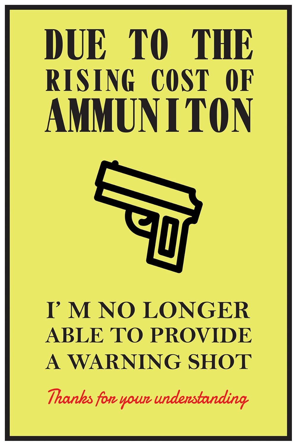 Inephos No Warning Shot Funny Poster (12 x 18 inch) : Amazon.in: Home ...