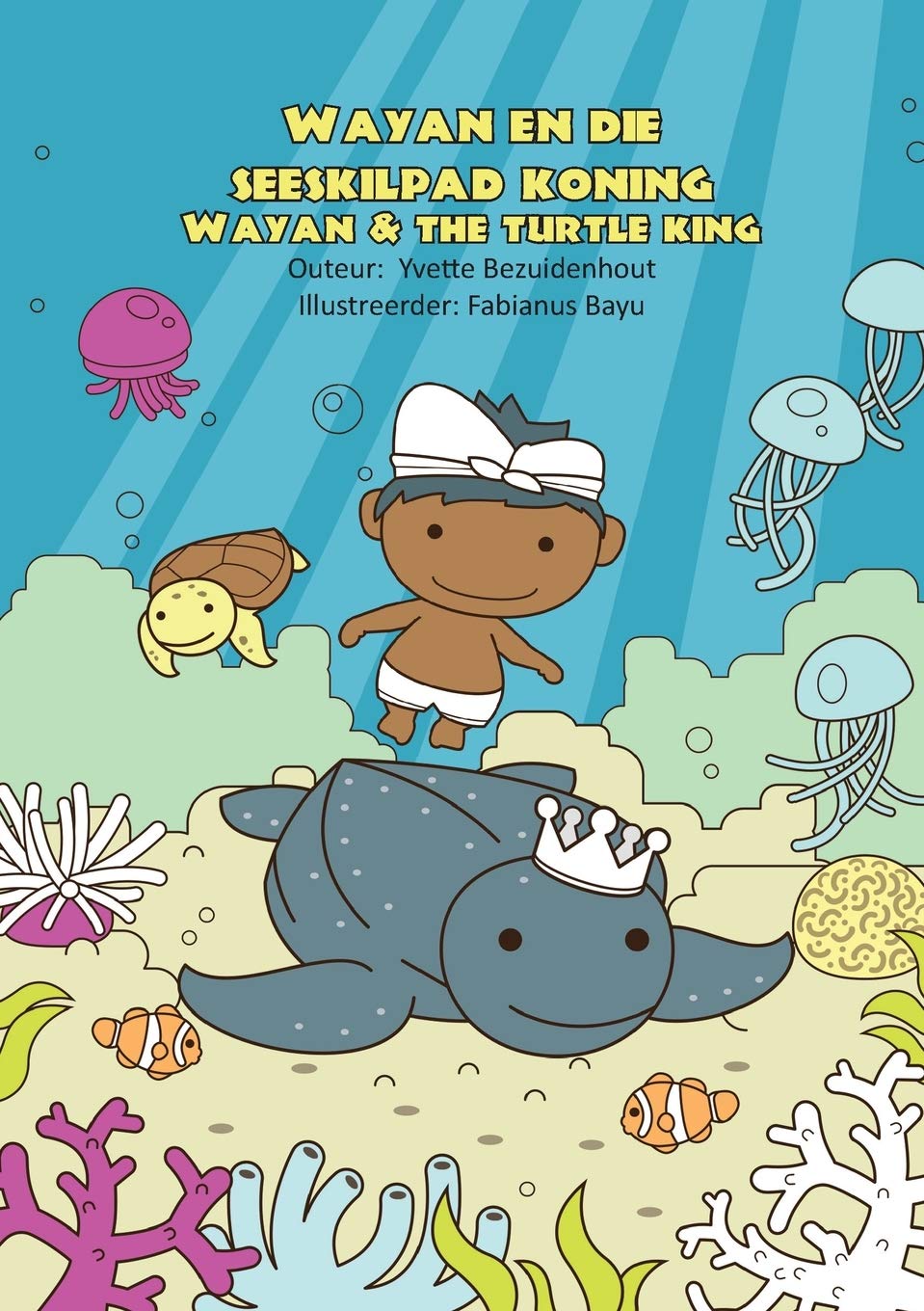 Wayan En Die Seeskilpad Koning Wayan And The Turtle King | Desertcart ...