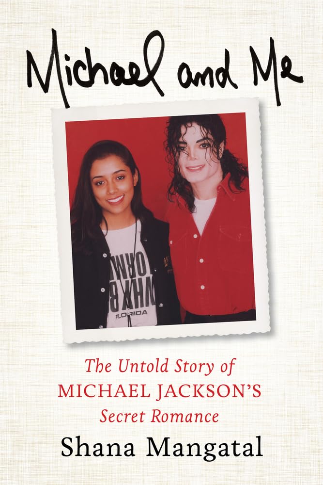 Michael and Me: The Untold Story of Michael Jackson's Secret Romance ...