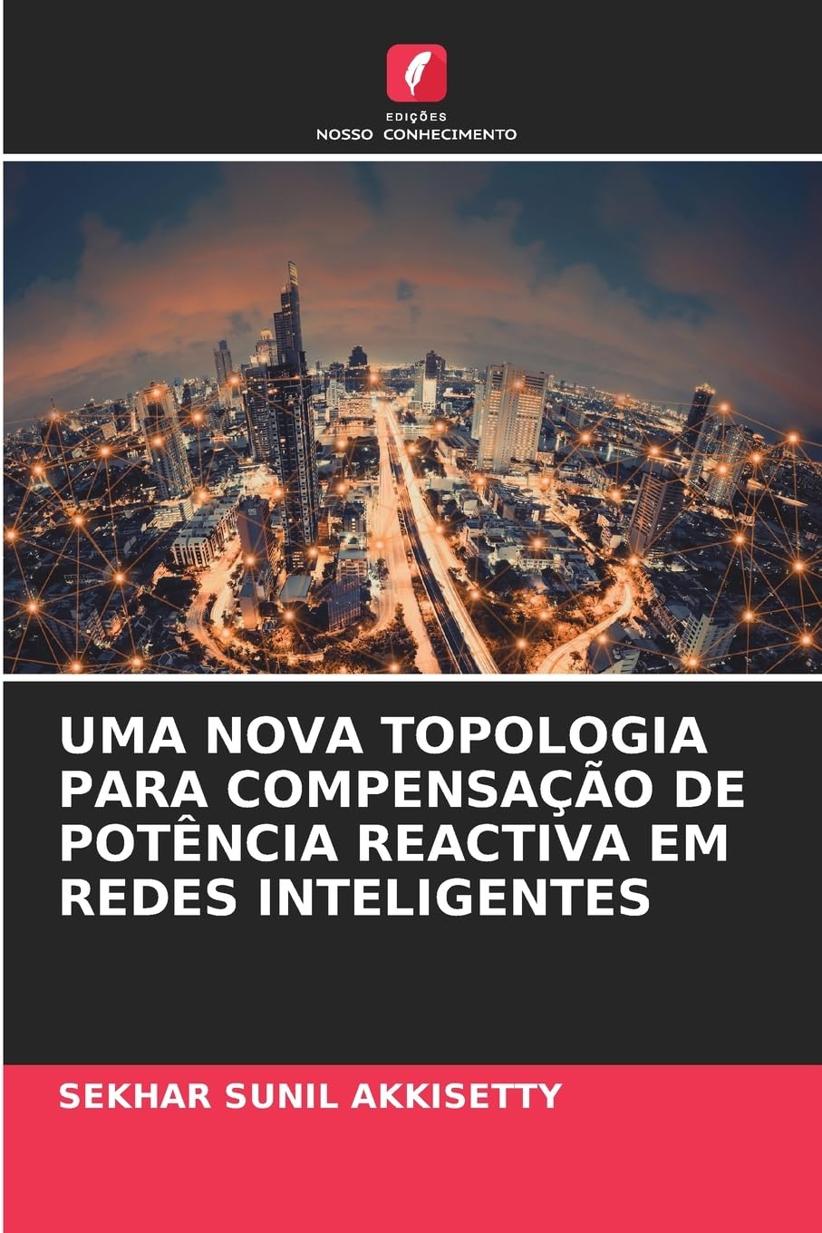 UMA NOVA TOPOLOGIA PARA COMPENSAÇÃO DE POTÊNCIA REACTIVA EM REDES ...