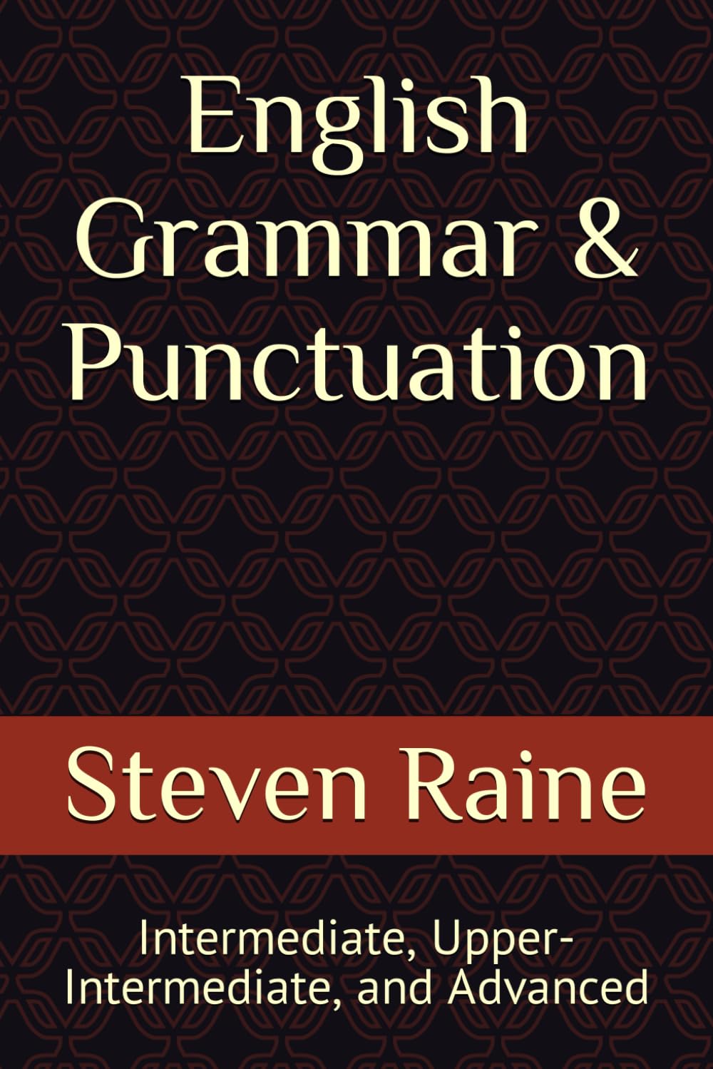 English Grammar & Punctuation: Intermediate, Upper-Intermediate, and ...