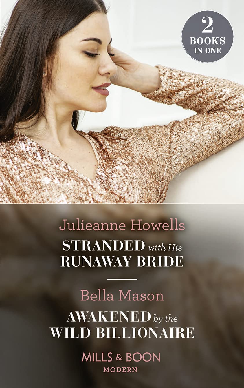 Stranded With His Runaway Bride / Awakened By The Wild Billionaire ...
