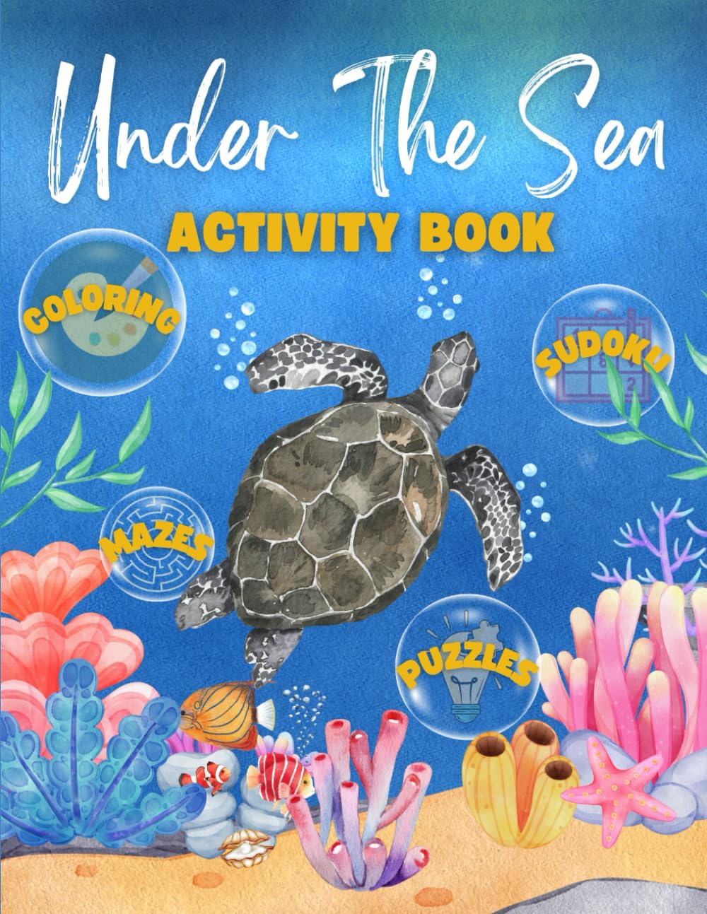 Under The Sea Activity Book for kids: 146 pages of underwater games for ...