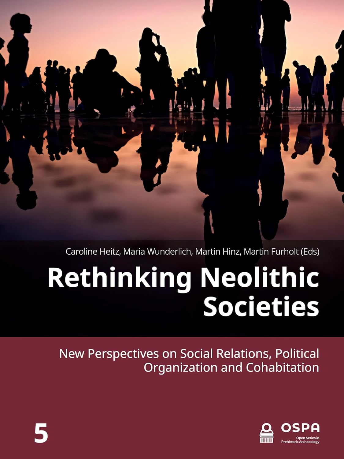 Rethinking Neolithic Societies: New Perspectives on Social Relations ...