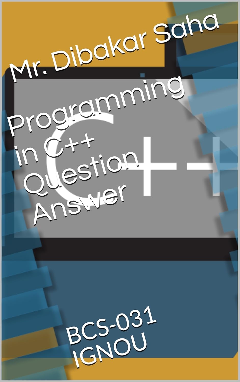 Amazon.com: Programming in C++ Question Answer: BCS-031 IGNOU eBook ...