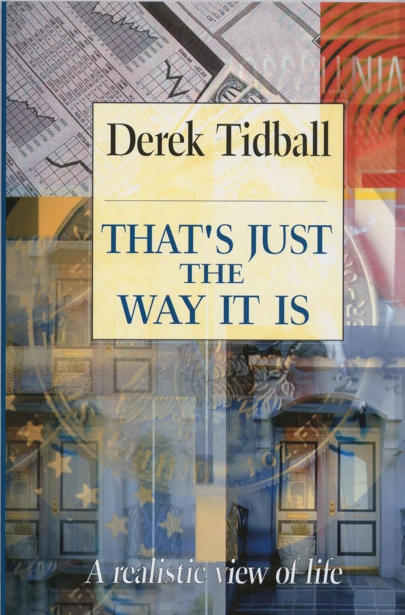 That's Just the Way it is: Tidball, Derek: 9781857923315: Amazon.com: Books