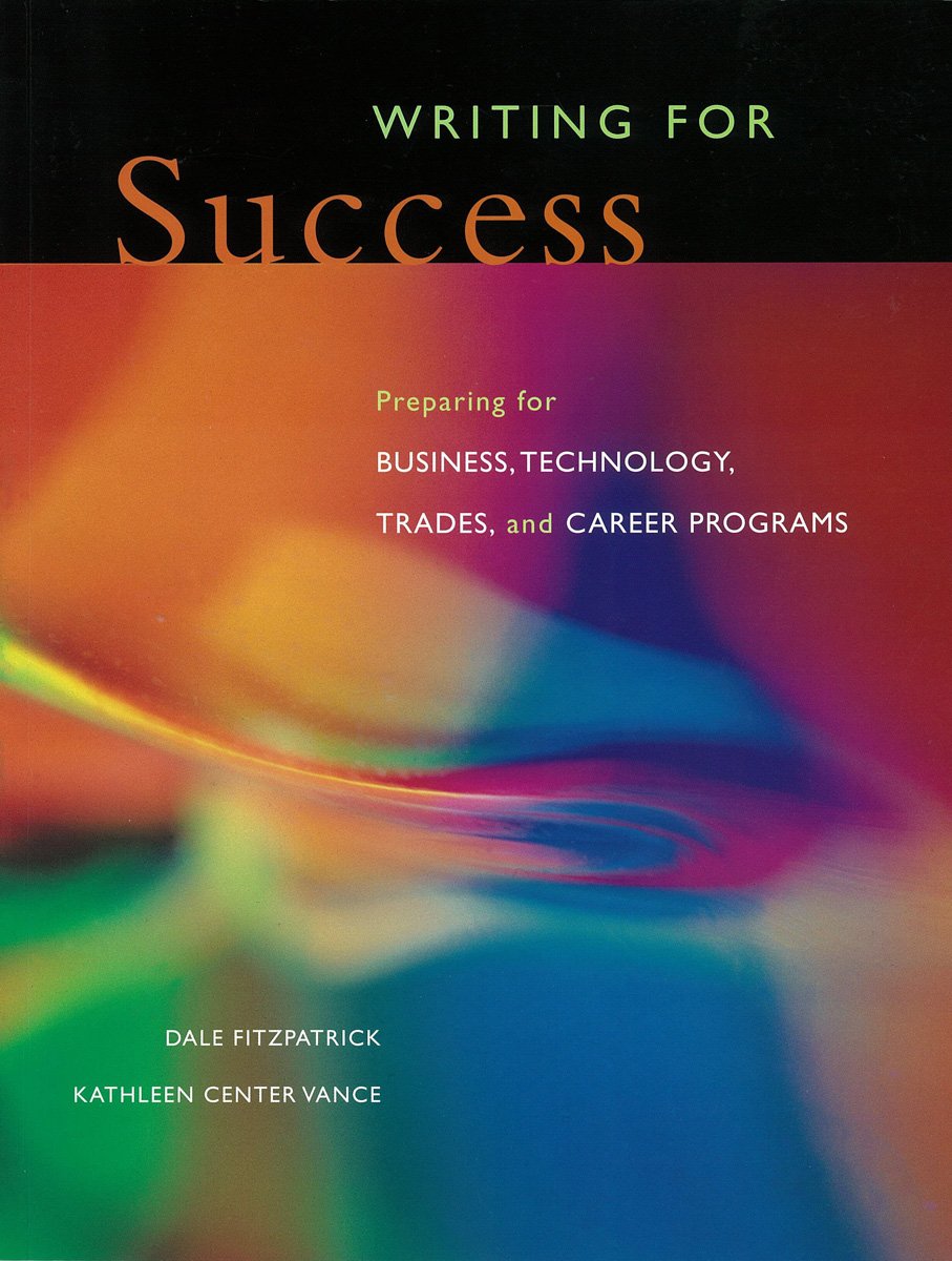 Writing for success: Preparing for business, technology, trades and ...