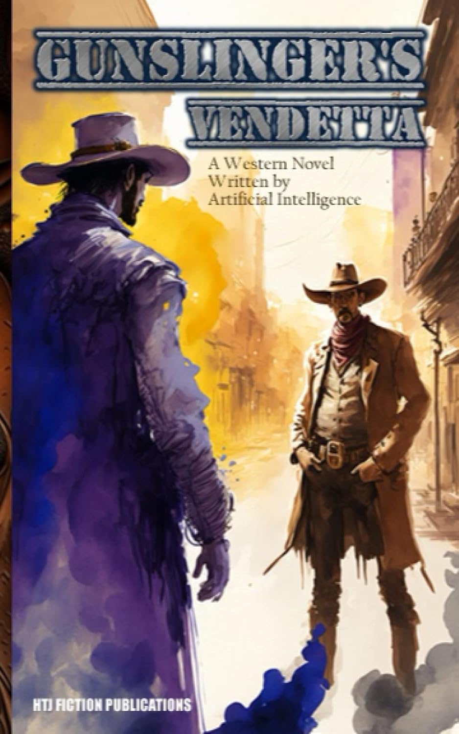 Gunslinger's Vendetta: A Western Novel Written by Artificial ...