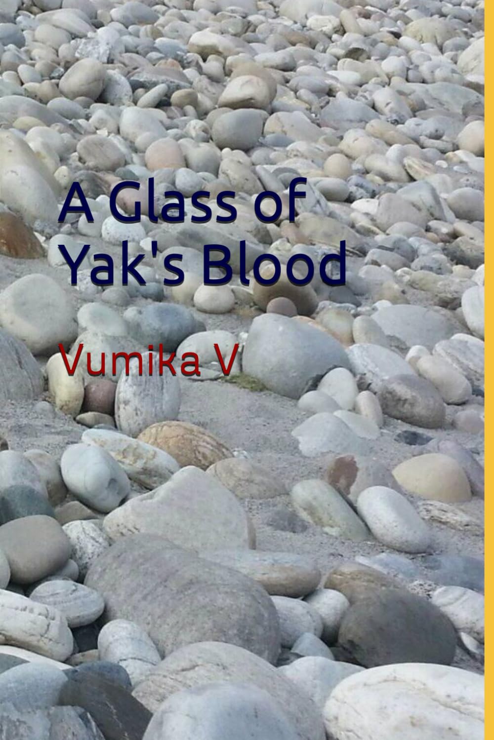 A Glass of Yak's Blood: Amazon.co.uk: V., Vumika: 9781729568545: Books