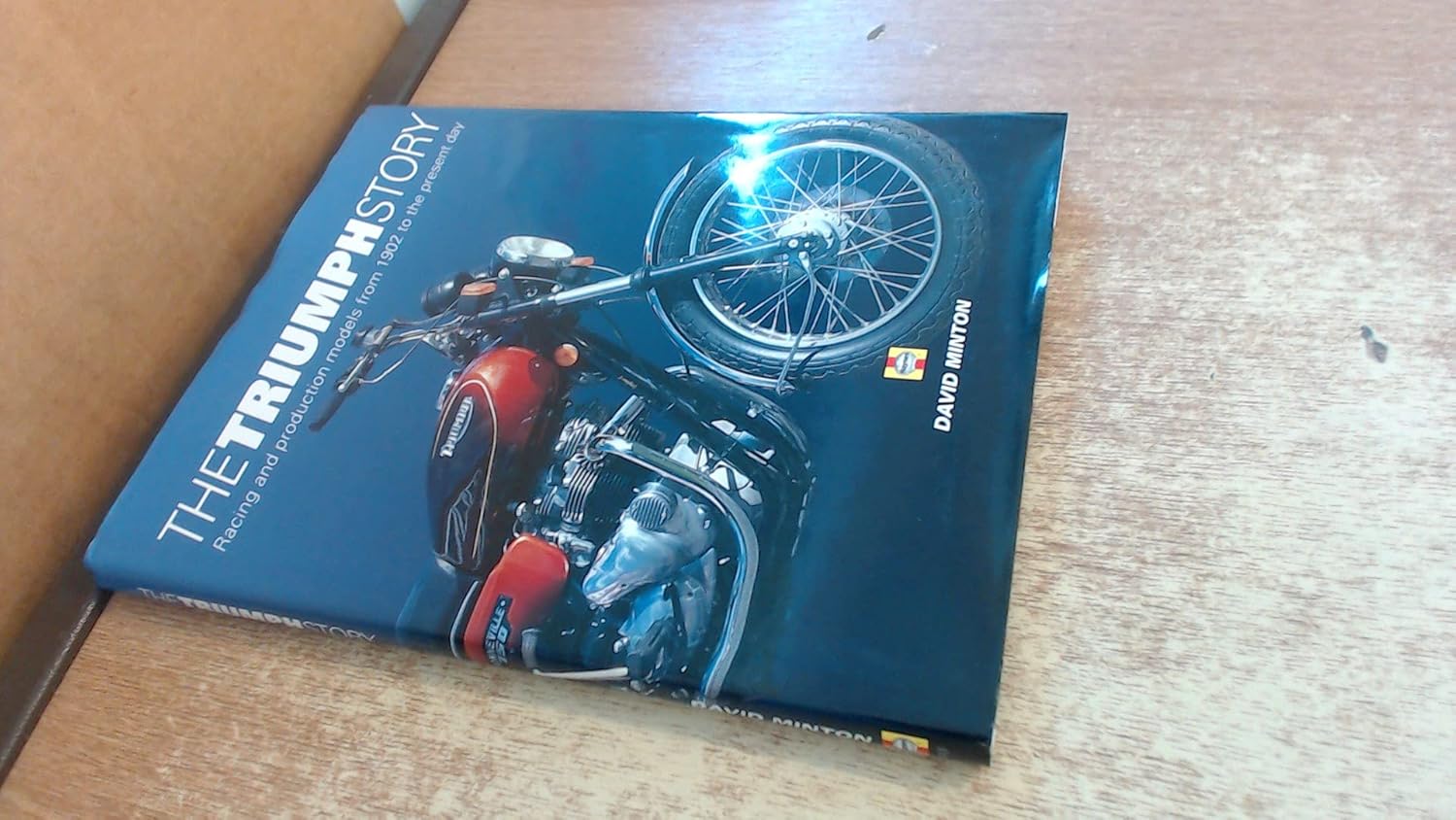 The Triumph Story: Racing and Production Models from 1902 to the ...