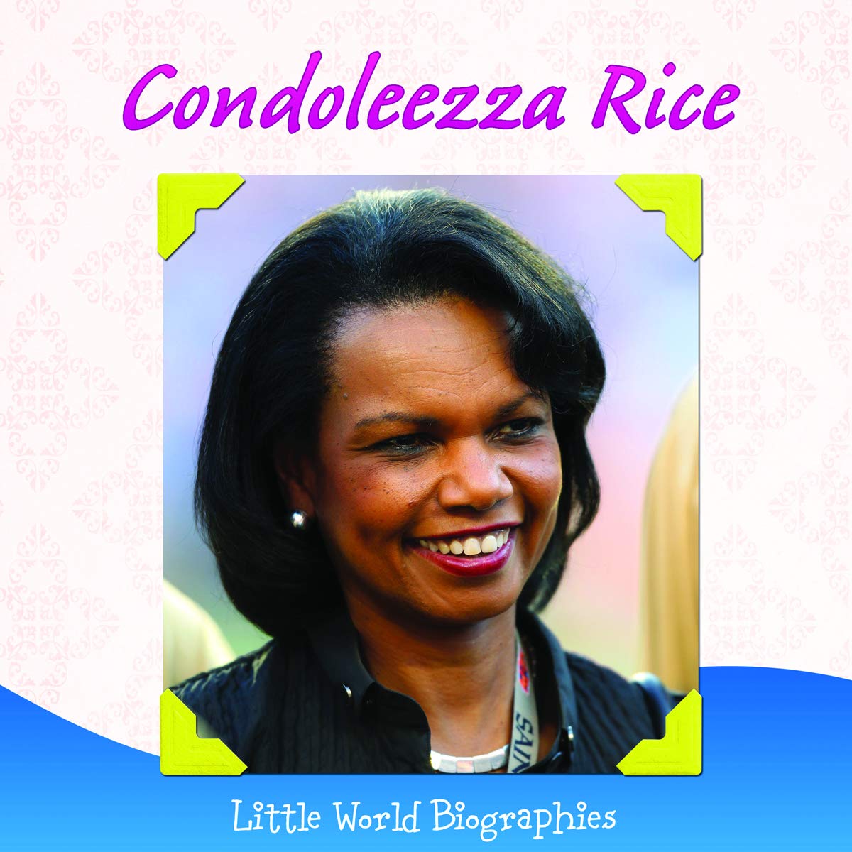Condoleezza Rice (Little World Biographies): Mckenzie, Precious ...