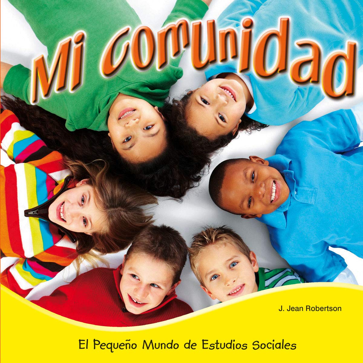 Mi comunidad / My Community : Robertson, J. Jean: Amazon.com.mx: Libros