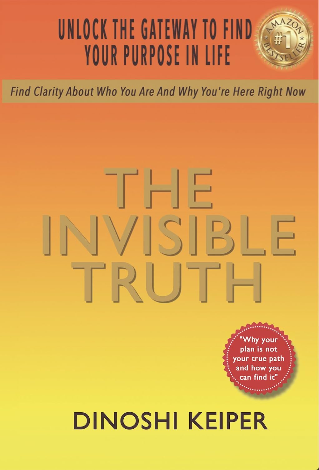 Amazon.com: The Invisible Truth: Unlock The Gateway To Find Your ...