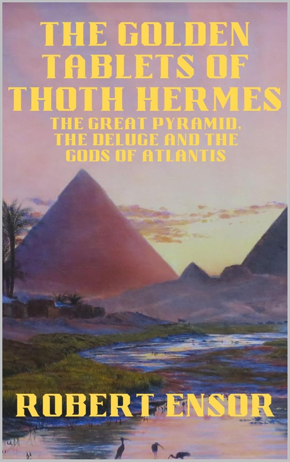 Amazon.com: The Golden Tablets of Thoth Hermes: The Great Pyramid, The ...