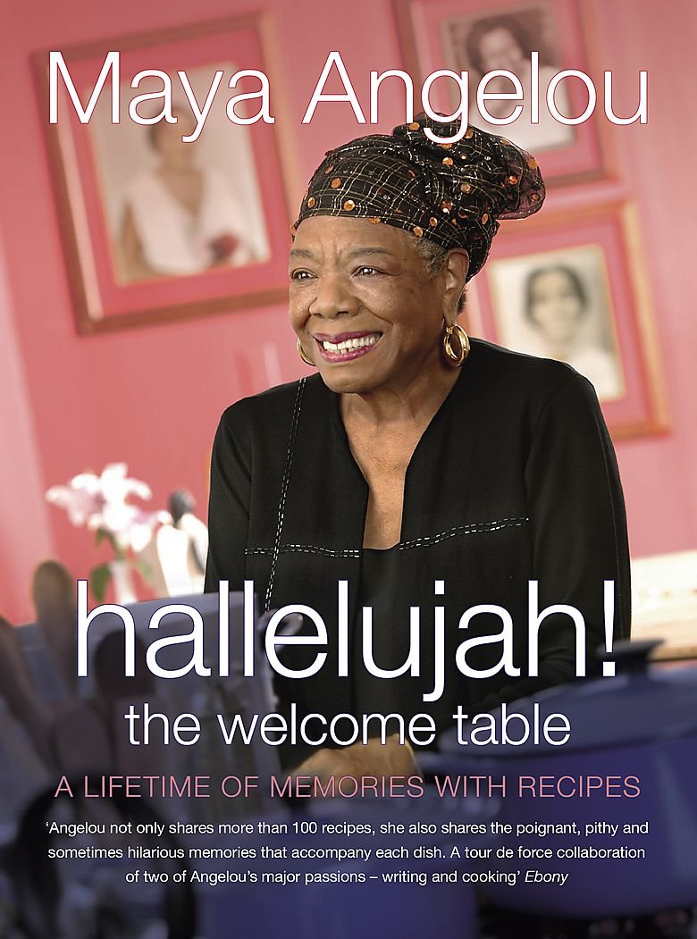 Hallelujah! The Welcome Table: MAYA ANGELOU: 9781844081639: Amazon.com ...