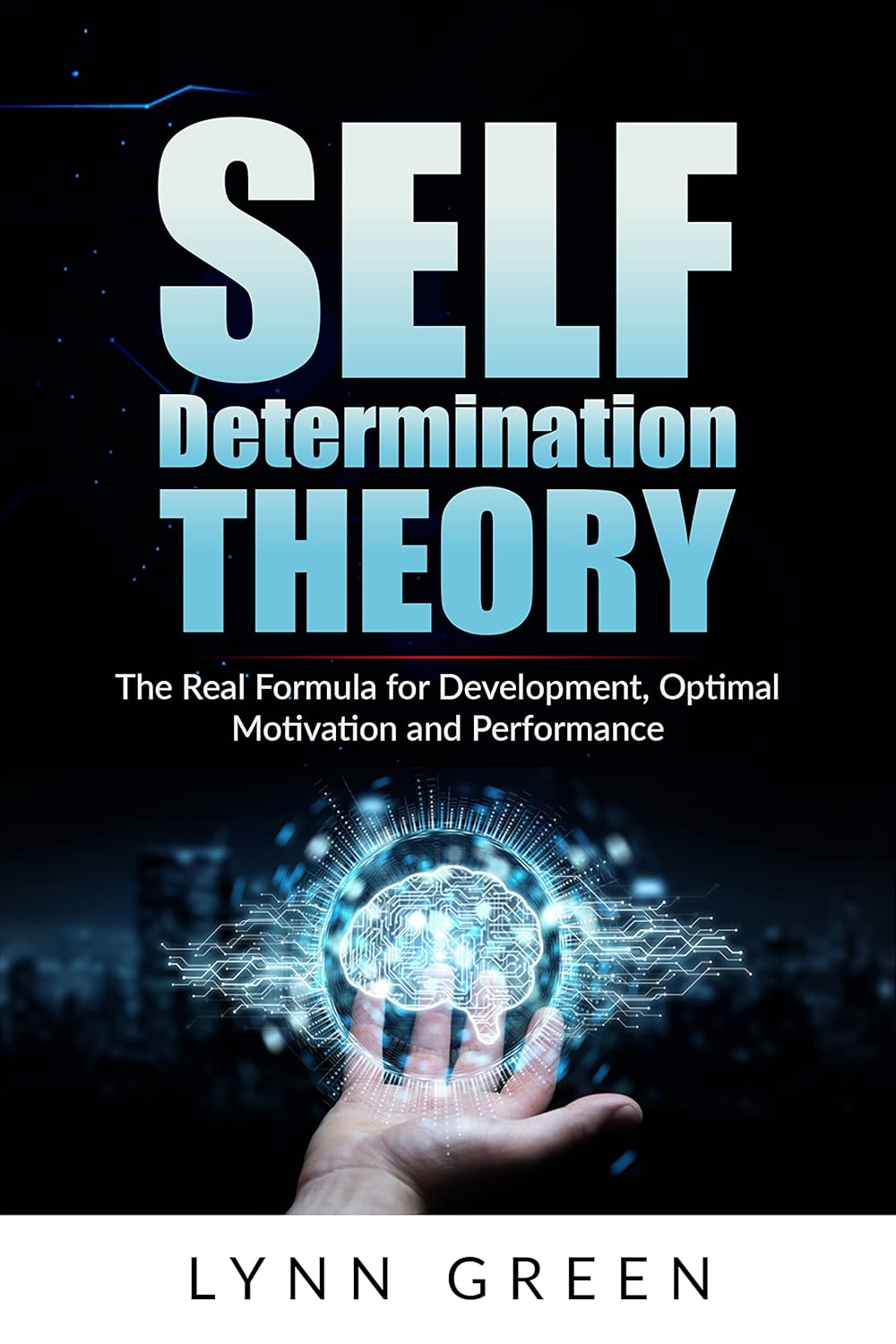 Self-Determination Theory: The Real Formula for Development, Optimal ...